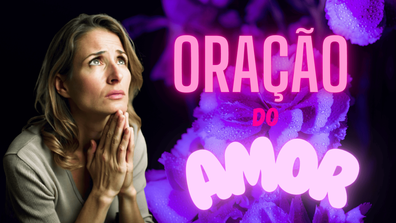 Oração Do Amor Encontre Força Espiritual Após A Separação 01
